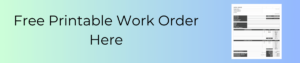 Work Order Ultimate Guide + Printable Work Order